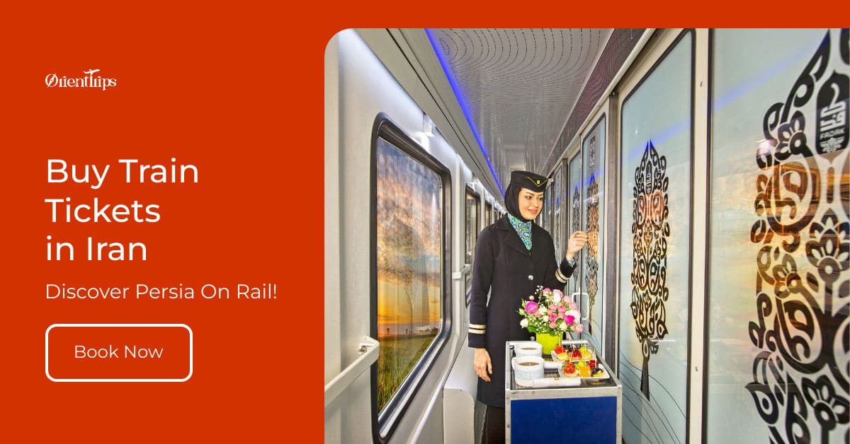 Everything You Need To Know About Train Travel In Iran